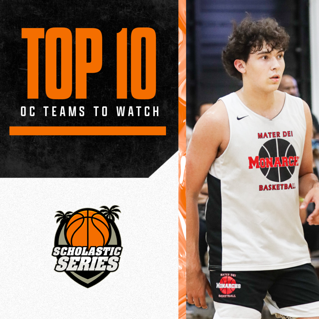 The Top 10 Teams to Watch in OC - Scholastic Series